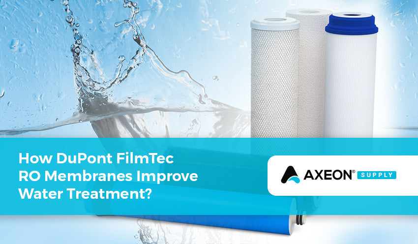 How DuPont FilmTec RO Membranes Improve Water Treatment? – AXEONSupply.com